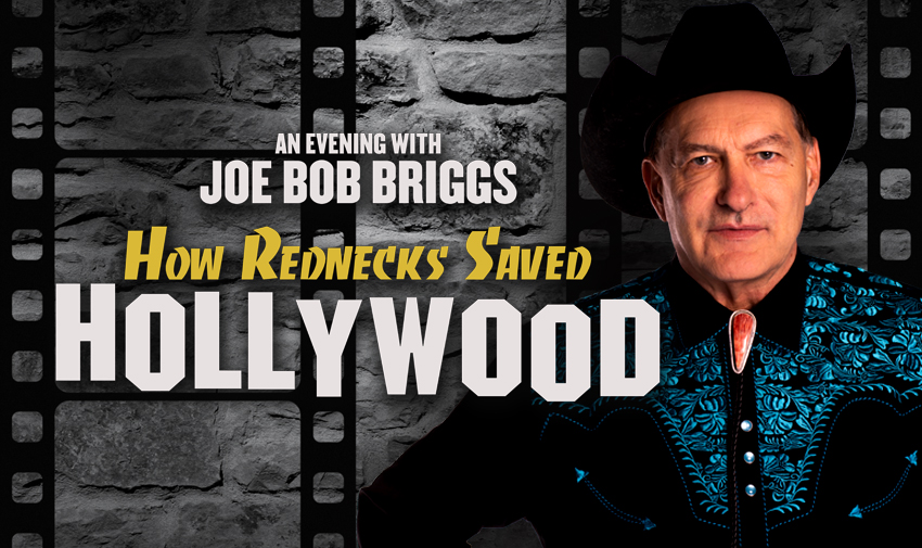 The Belcourt - An Evening with Joe Bob Briggs "How Rednecks Saved ...
