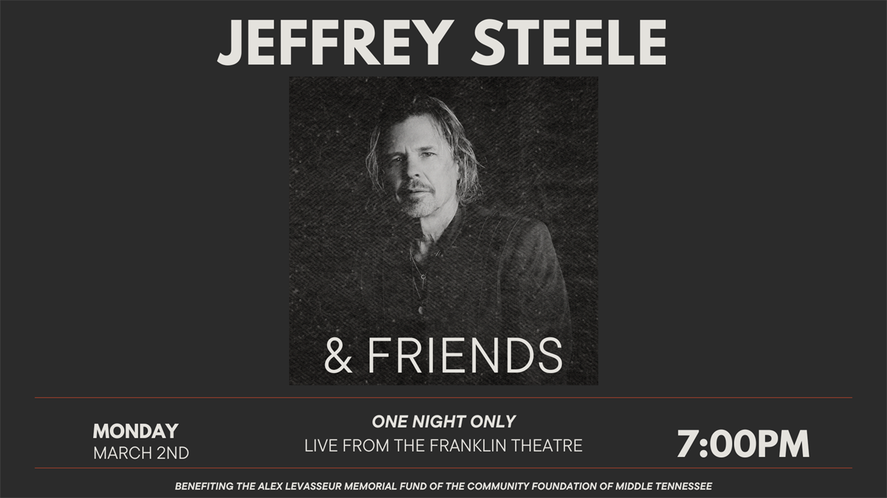 Franklin Theatre - Jeffrey Steele & Friends