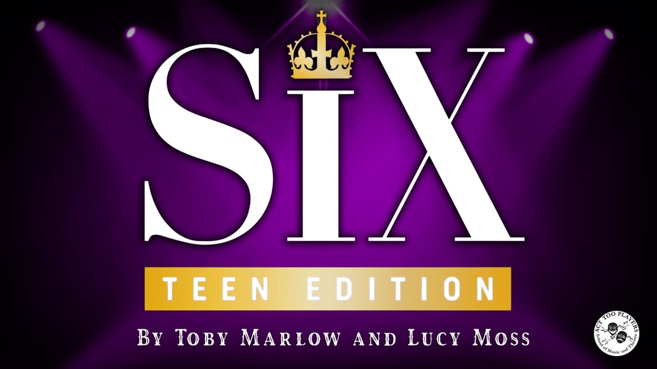 Franklin Theatre - SIX, Teen Edition